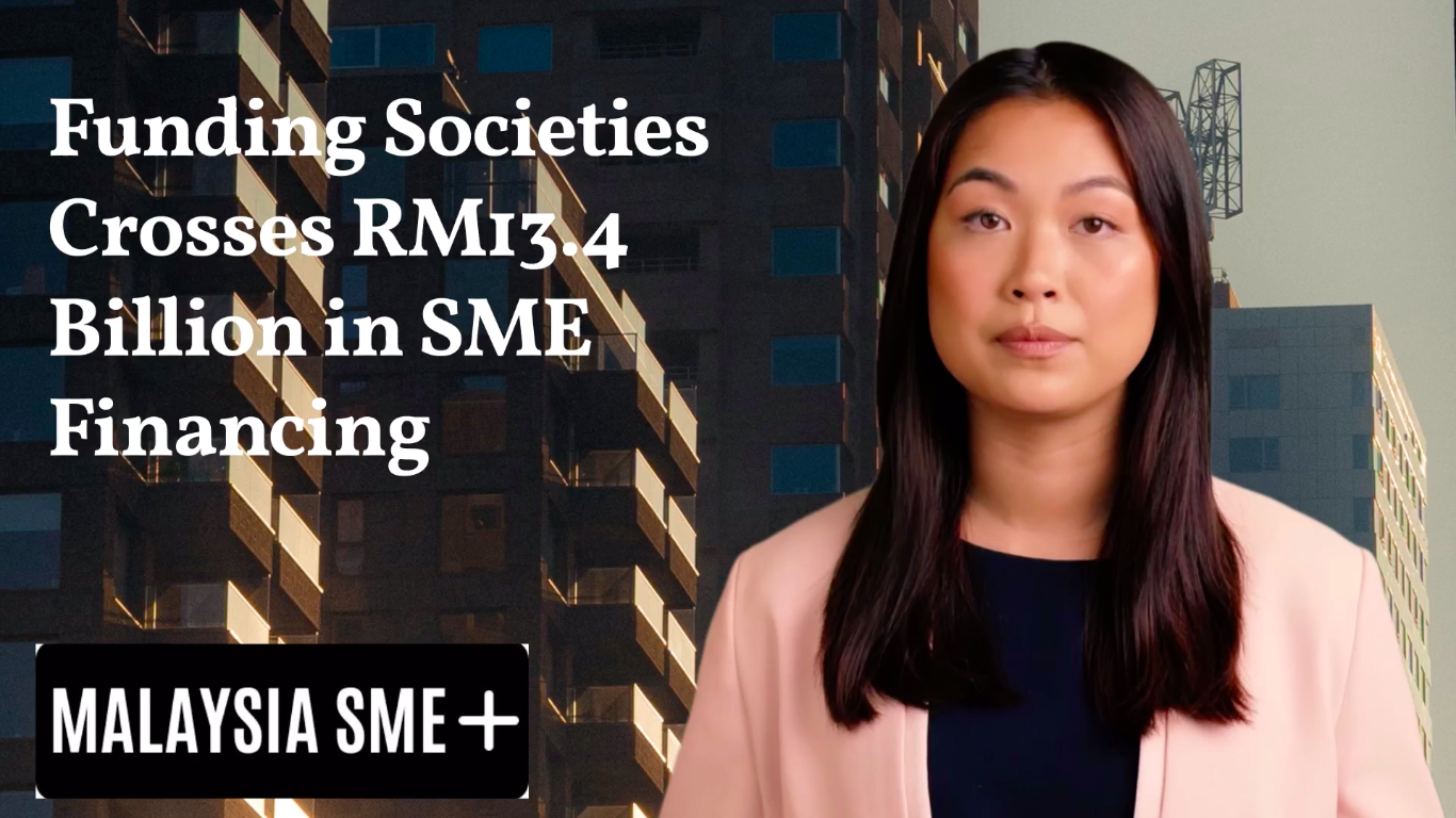 Funding Societies crosses RM13.4 billion in SME financing - Malaysia SME®