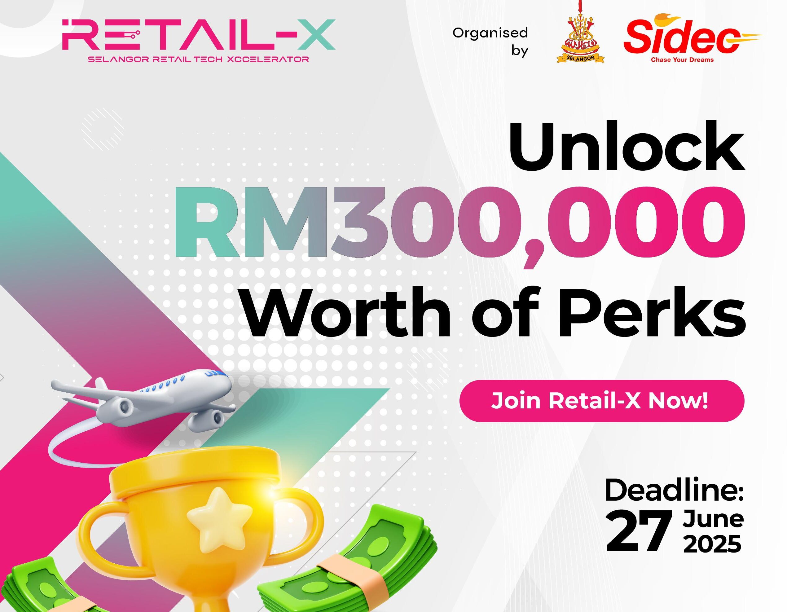 Retail-X 2025 Accelerator Now Open: Up to RM300,000 in Perks for Malaysia’s Most Promising ...